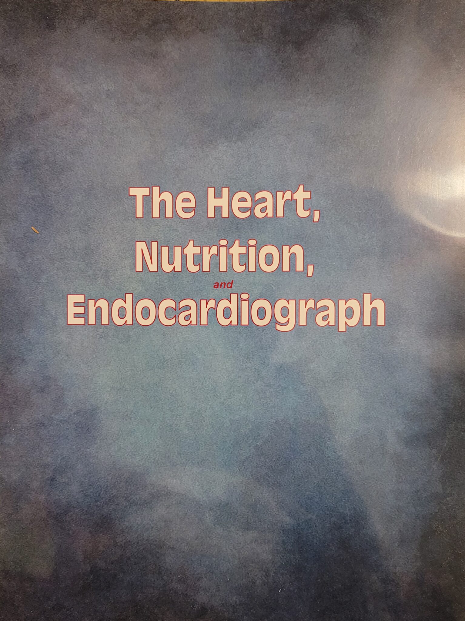 The Heart, Nutrition, and Endocardiograph Manual - IFNH